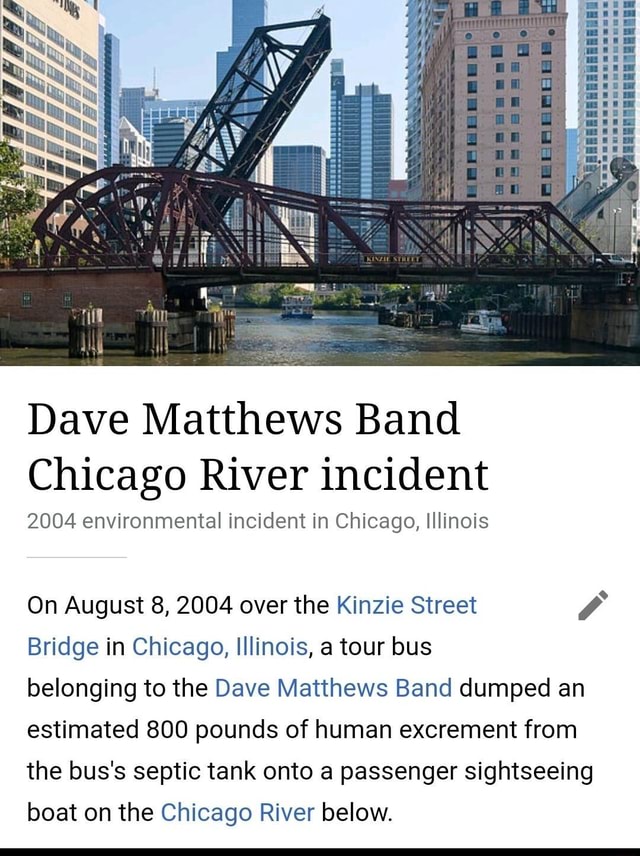 Dave Matthews Band Chicago River incident 2004 environmental incident in Chicago, Illinois On ...