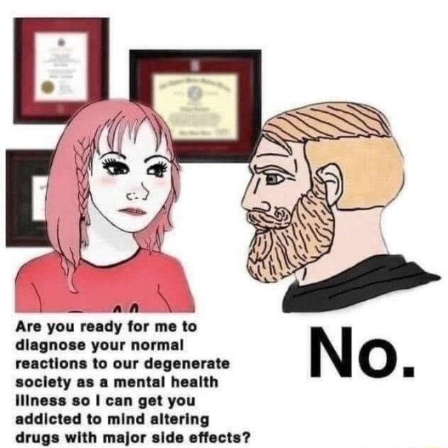 It’s meme, it’s funny that all - Are you ready for me to diagnose your ...