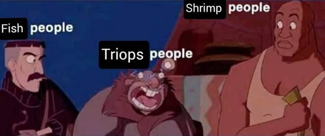 Shrimp people Triops people Fish people - iFunny Brazil