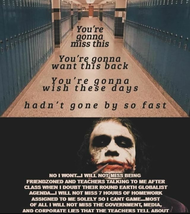 You gonna miss this You're gonna want this back wish these days OD hadn ...