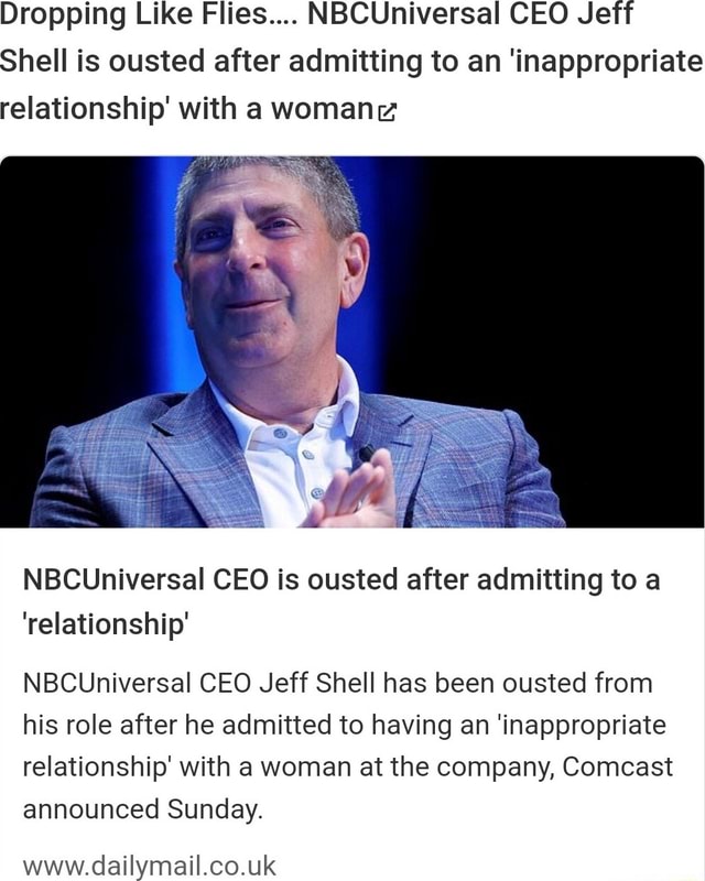Dropping Like Flies.... NBCUniversal CEO Jeff Shell is ousted after ...