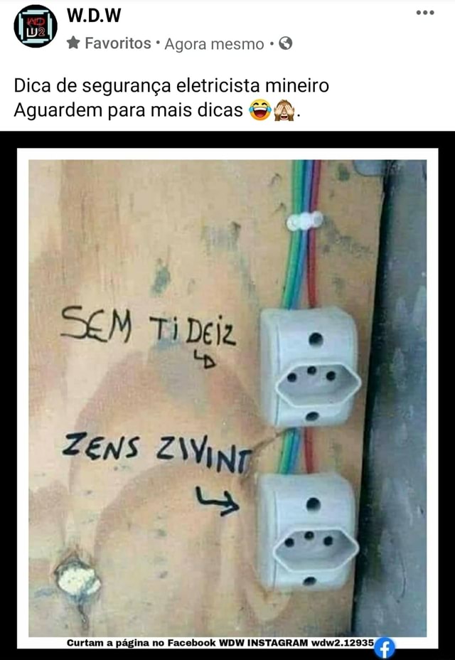 W.D.W RA Favoritos Agora mesmo Dica de segurança eletricista mineiro ... W.D.W RA Favoritos Agora mesmo Dica de segurança eletricista mineiro ...