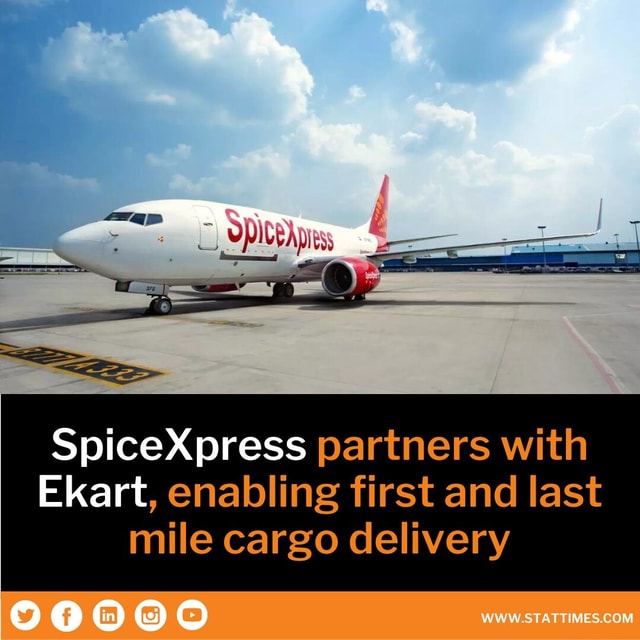 SpiceXpress partners with Ekart, enabling first and last mile cargo ...