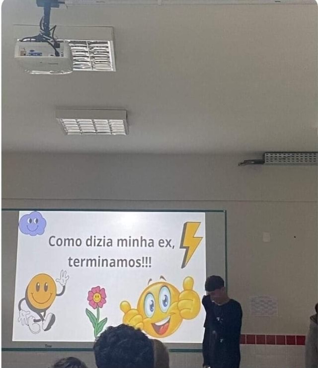 Como dizia minha ex, terminamos!!! - iFunny Brazil