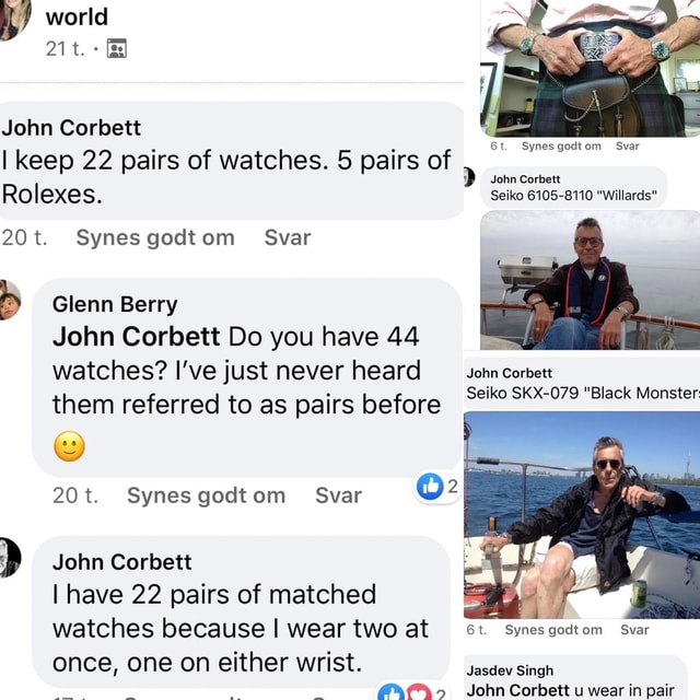 World 21 t. John Corbett I keep 22 pairs of watches. 5 pairs of John ...