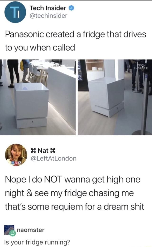 Panasonic created a fridge that drives to you when called Nope I do NOT ...