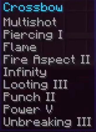 Crossbow Multishot Fier-cing I Flame Fire Aspect II Infinity Looting III Punch II Power ...
