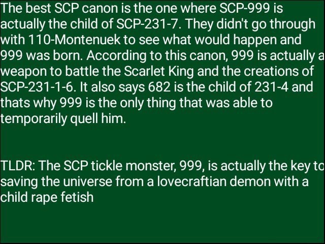 The best SCP canon is the one where SCP-999 is actually the child of ...