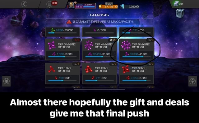 CATALYSTS 2 CATALYST TYPES ARE AT MAX CAPACITY! J oer TIERS MysTIC TIER ...