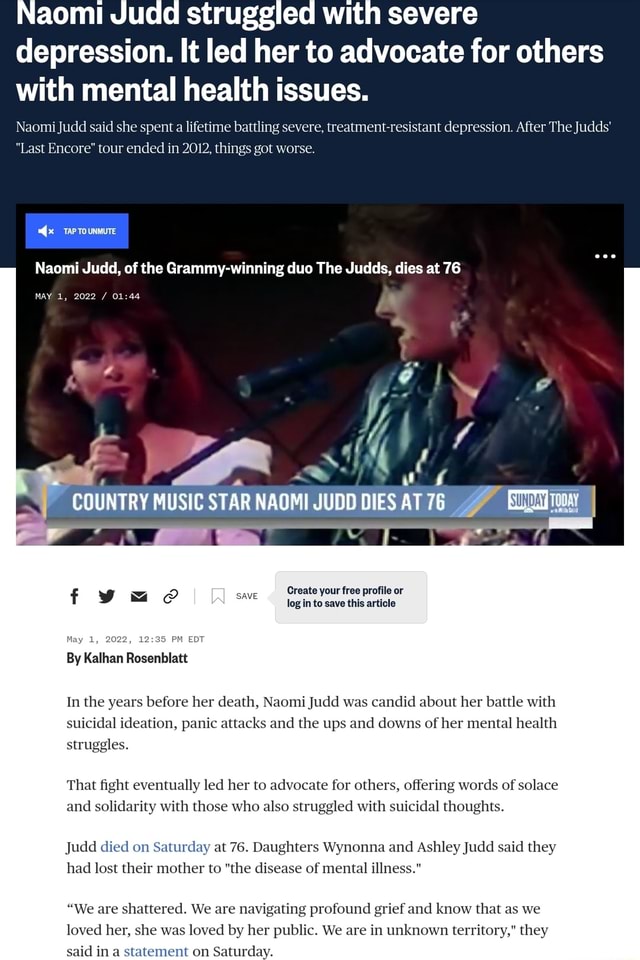 Naomi Judd struggled with severe depression. It led her to advocate for ...