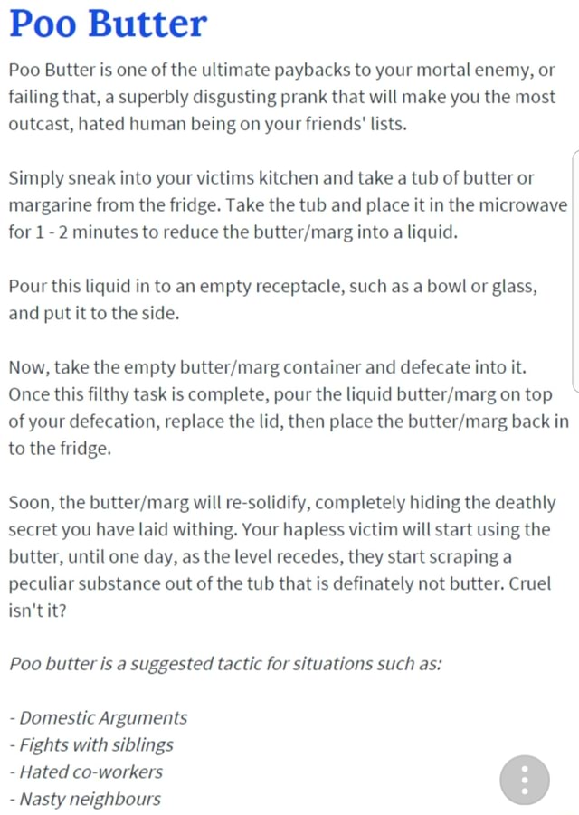 Poo Butter Poo Butter is one of the ultimate paybacks to your mortal ...