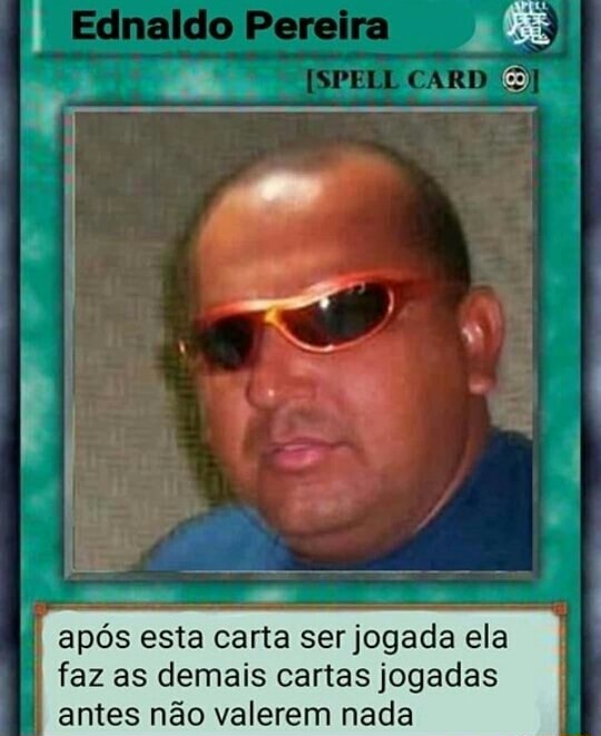 Ednaldo Pereira CARD após esta carta ser jogada ela faz as demais ...