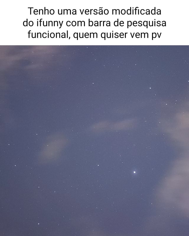 Tenho uma versão modificada do ifunny com barra de pesquisa funcional ...