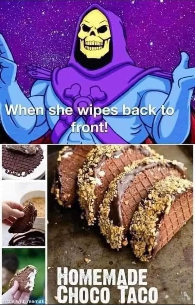 "4 HOMEMADE be ' CHOCO AC emati - iFunny Brazil