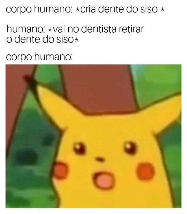 Corpo humano: "cria dente do siso humano: vai no dentista retirar o ...