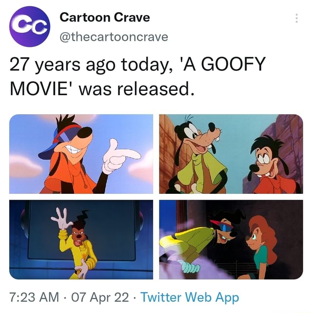 Cartoon Grave @thecartooncrave 27 years ago today, 'A GOOFY MOVIE' was ...