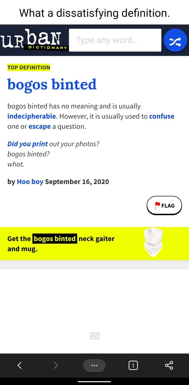 What a dissatisfying definition. UR TOP DEFINITION bogos binted bogos ...
