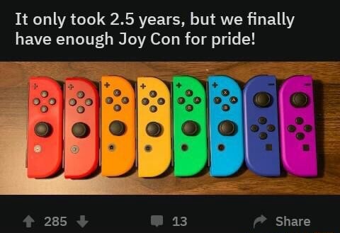 It only took 2.5 years, but we finally have enough Joy Con for pride ...