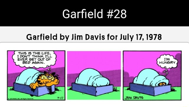 Garfield #28 Garfield by Jim Davis for July 17, 1978 THIS IS THE LIFE ...