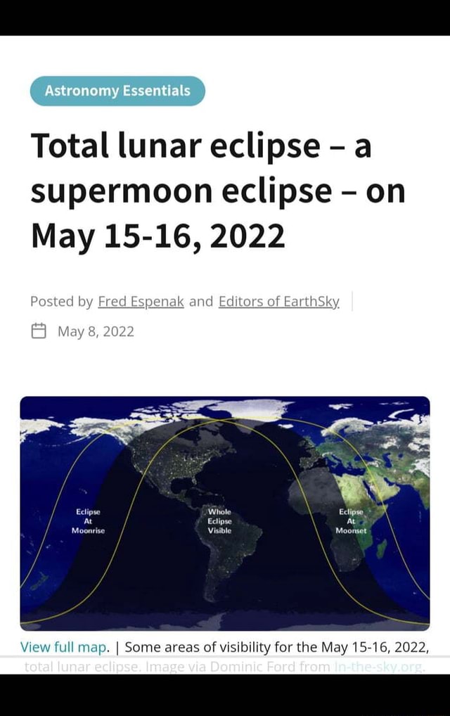 Astronomy Essentials Total lunar eclipse - a supermoon eclipse - on May 15-16, 2022 Posted by ...
