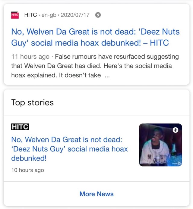 No, Welven Da Great is not dead: 'Deez Nuts Guy' social media hoax debunked! 11 hours ago False ...