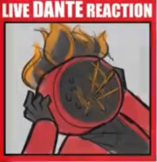 VE DANTE REACTION - iFunny Brazil