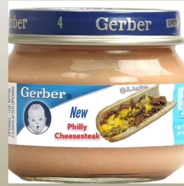 Gerber Gerber. Philly Glieesestea USE OAVS OPENING OPENING = - iFunny ...
