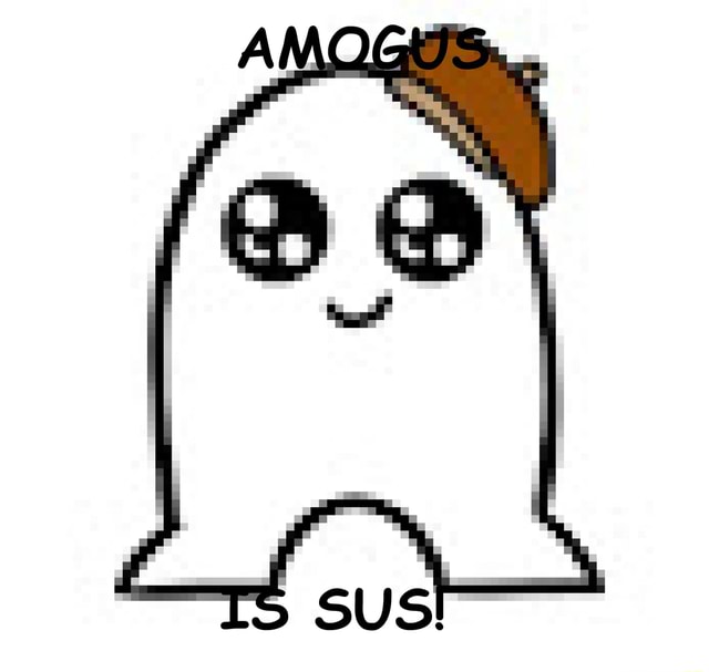 AMOGUS IS SUS - iFunny Brazil