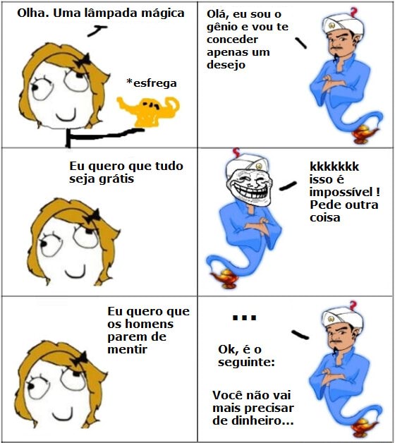 Gênio da Lâmpada meme - Eu quero que os homens parem de mentir - Olha ...