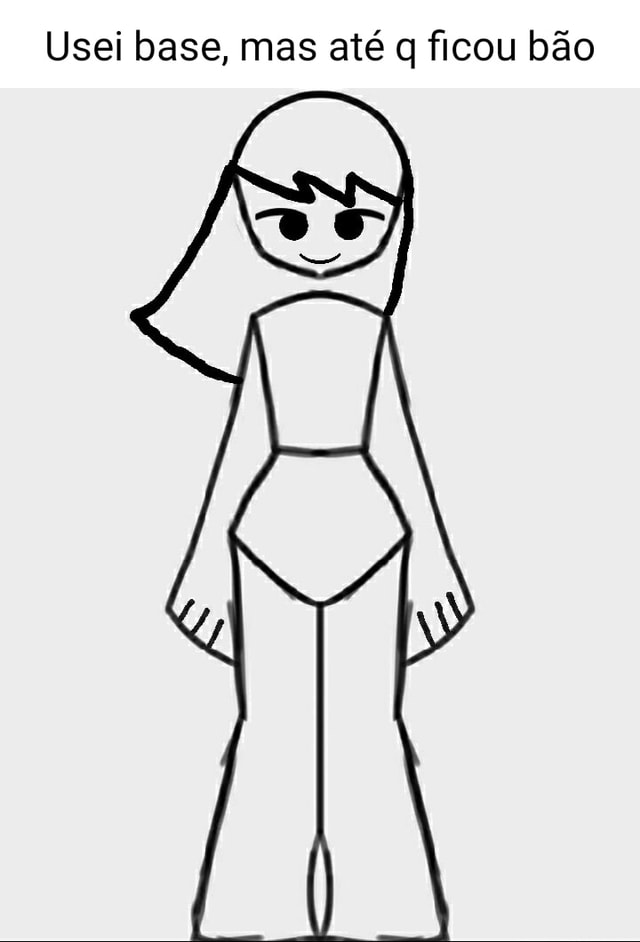 Usei base, mas até q ficou bão - iFunny Brazil