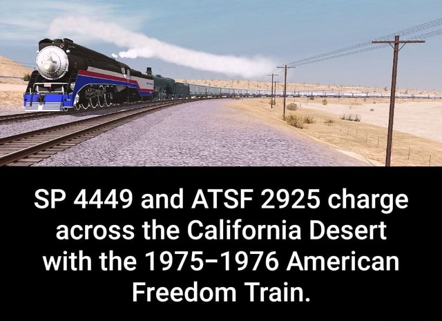 SP 4449 and ATSF 2925 charge across the California Desert with the 1975-1976 American Freedom ...