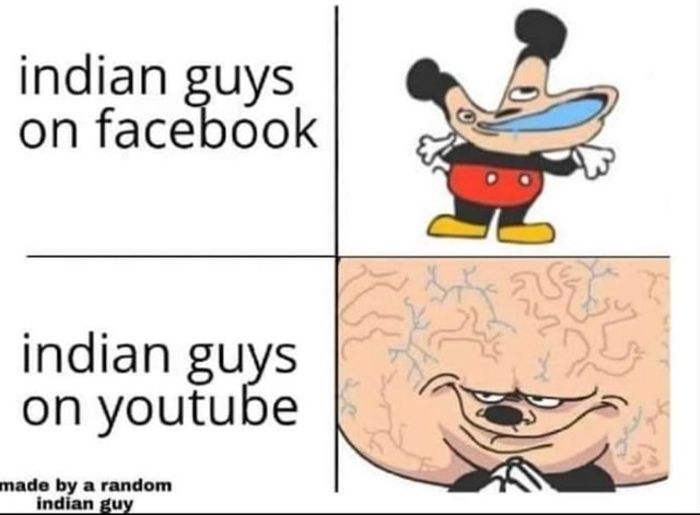 Indian guys on facebook indian guys on youtube made by a random indian ...