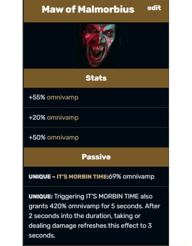 Maw of Maimorbius edit we Stats +55% omnivamp +20% +50% omnivamp ...