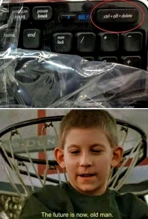 The future is now, old man. - iFunny Brazil