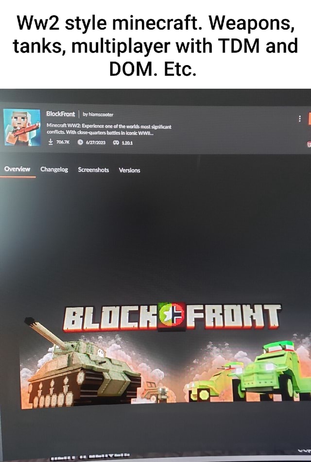 Style minecraft. Weapons, tanks, multiplayer with TOM and DOM. Etc ...