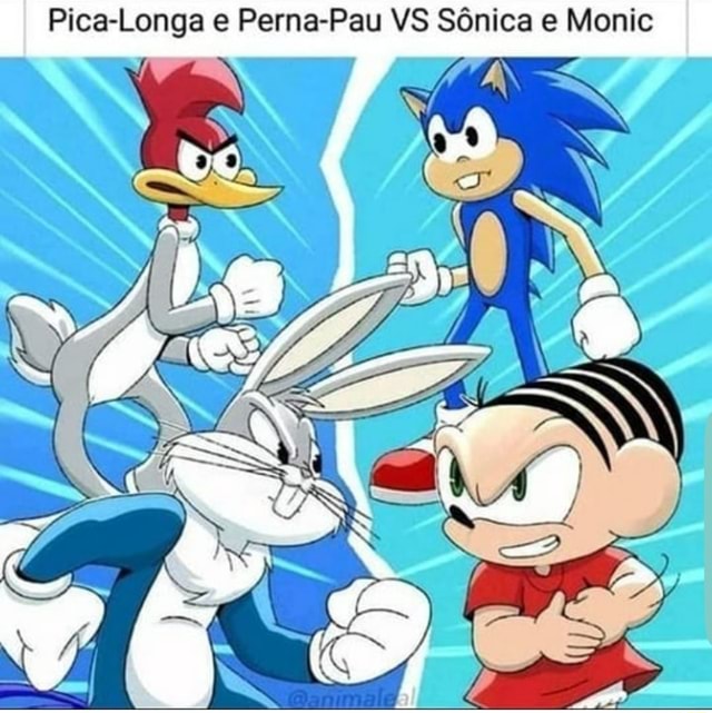 Pica-Longa e Perna-Pau VS Sônica e Monic - iFunny Brazil