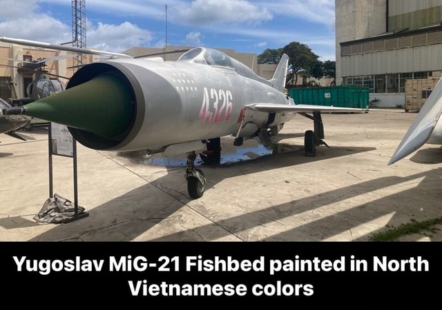 I Yugoslav MiG-21 Fishbed painted in North Vietnamese colors - Yugoslav ...