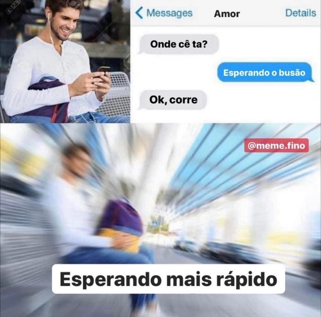 Ok, corre Esperando mais rápido - iFunny Brazil
