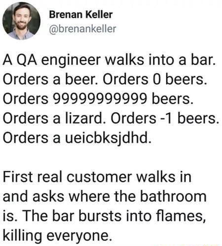 Work meme dumperino - Branan Keller @branaakeller A QA engineer walks ...