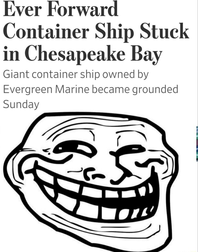 Ever Forward Container Ship Stuck in Chesapeake Bay Giant container ...