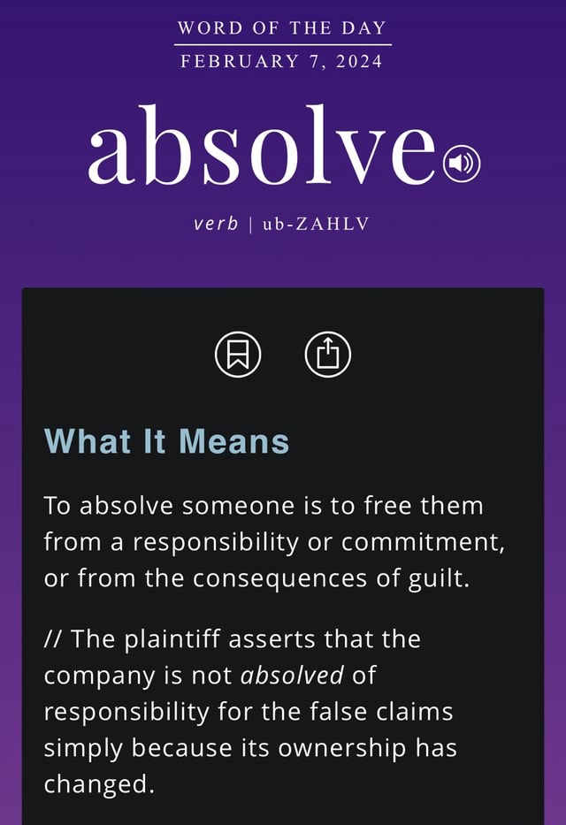 WORD OF THE DAY FEBRUARY 7, 2024 absolvee verb I ub-ZAHLV What It Means ...