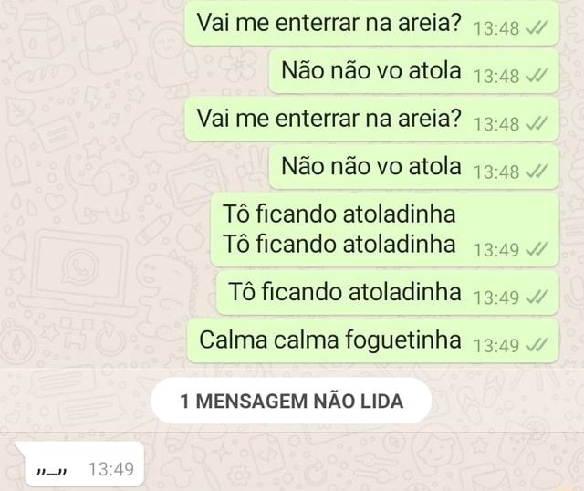 Vai me enterrar na areia? Não não vo atola Não não vo atola Tô ficando ...