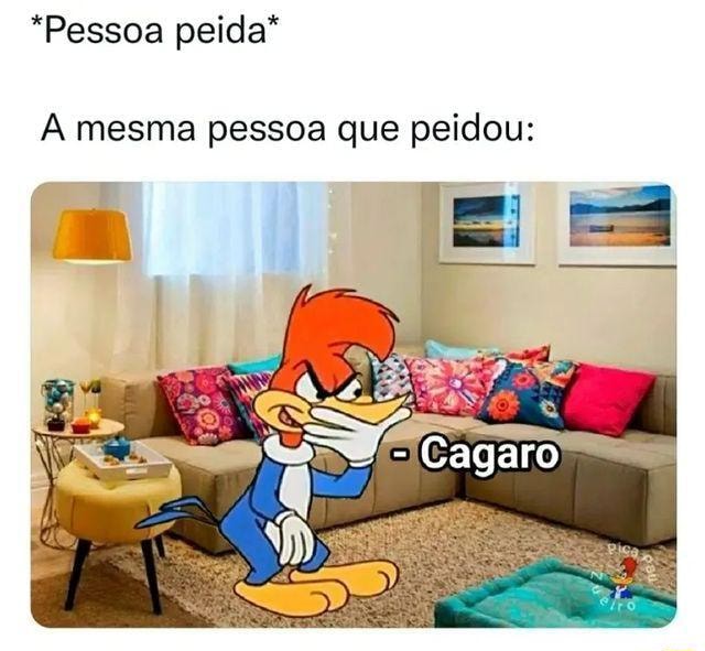 *Pessoa peida* mesma pessoa que peidou: - iFunny Brazil