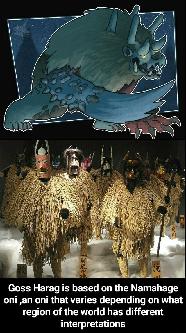 Goss Harag is based on the Namahage oni ,an oni that varies depending ...
