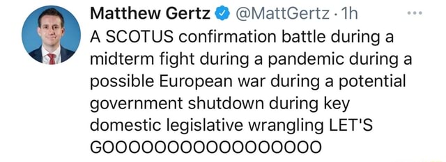 Matthew Gertz @ @MattGertz - A SCOTUS confirmation battle during a ...