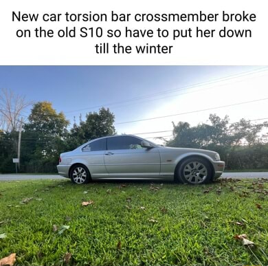 New car torsion bar crossmember broke on the old $10 so have to put her ...