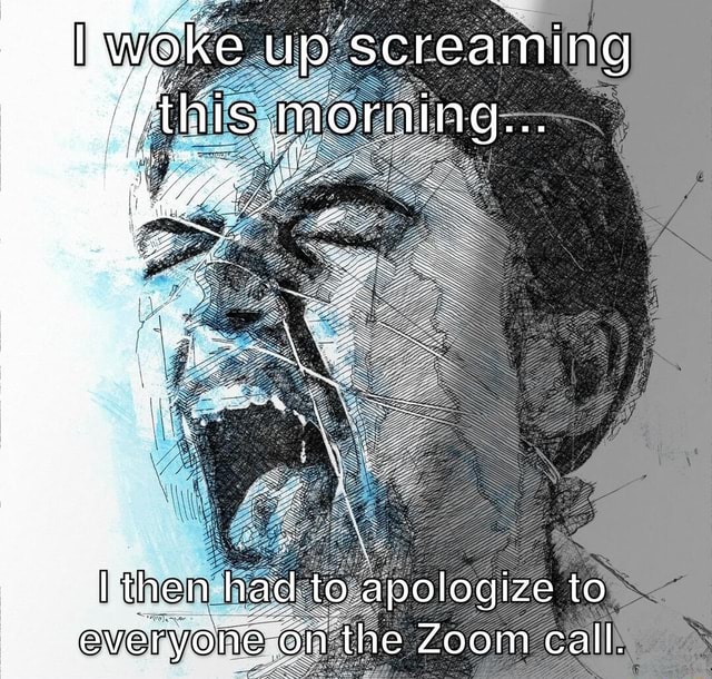 Staff meetings are just so boring... - woke up screaming ythis morning ...