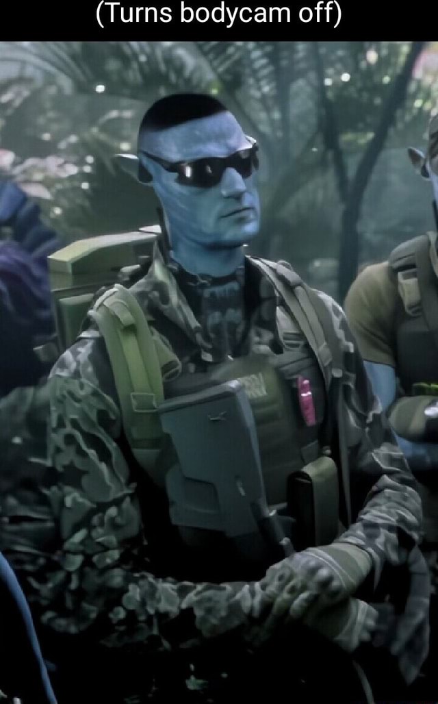 (Turns bodycam off) - iFunny Brazil