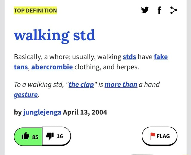 TOP DEFINITION walking std Basically, a whore; usually, walking stds ...