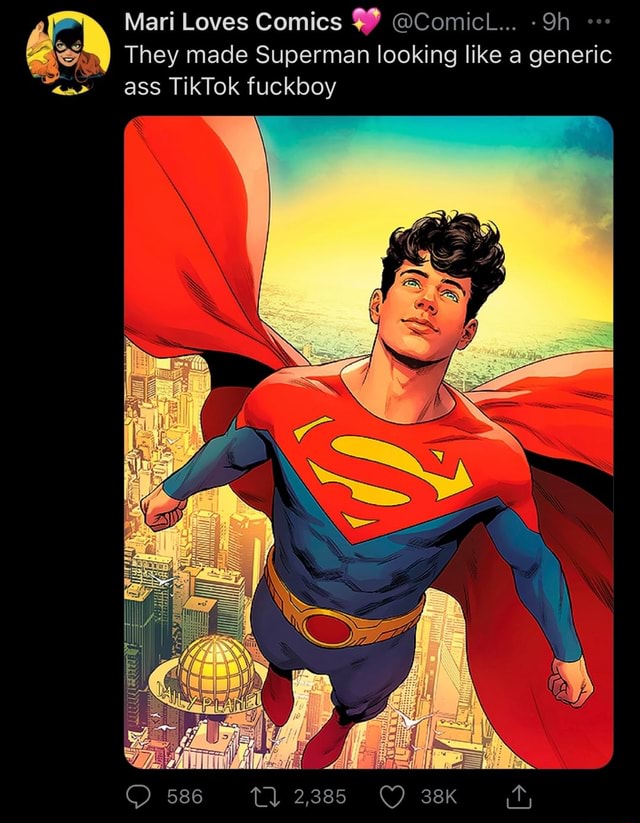 Mari Loves Comics @ComicL... They made Superman looking like a generic ass TikTok fuckboy ...